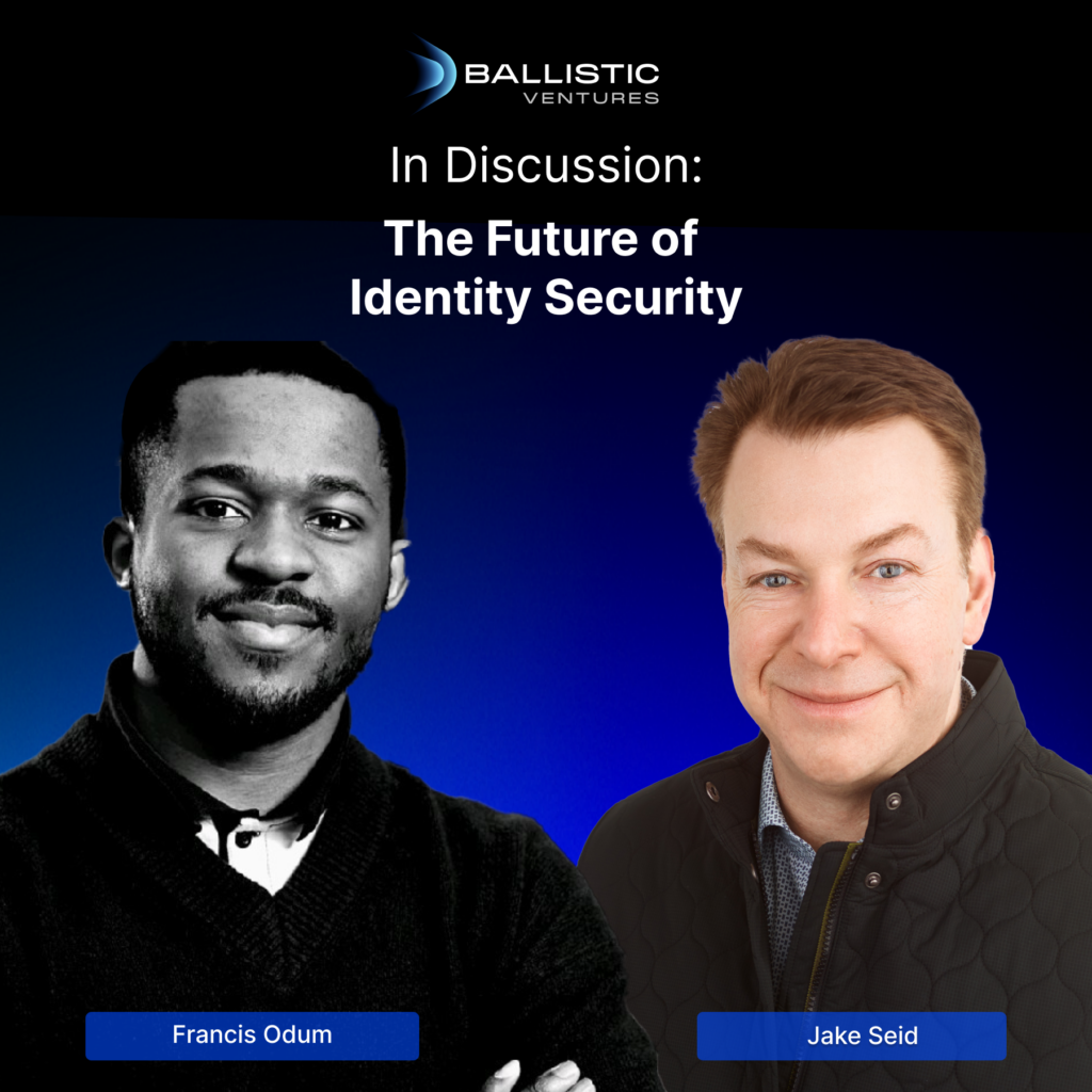 Ballistic Ventures | A Team of Respected Cybersecurity Leaders